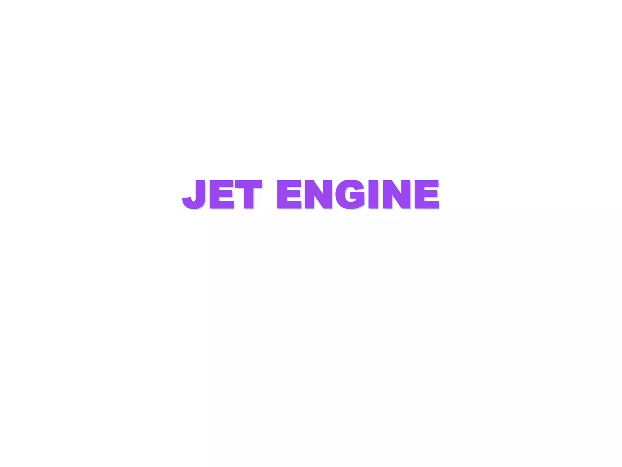 Jet engine | PPT | Physics | Science