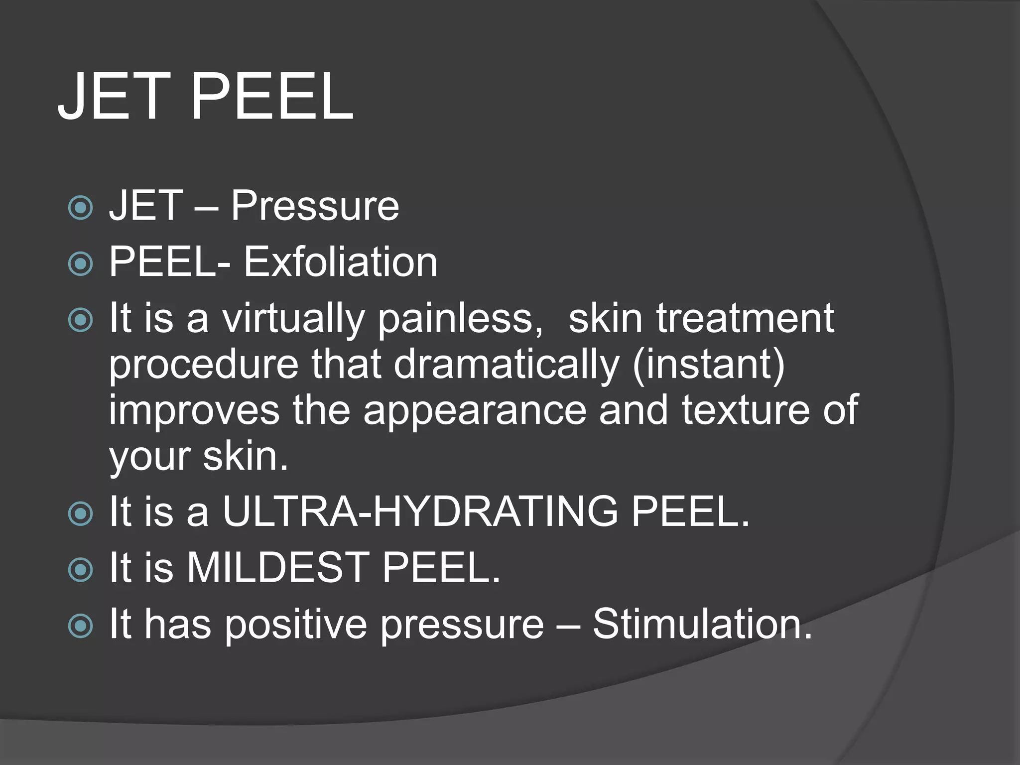 Jet peel | PPT