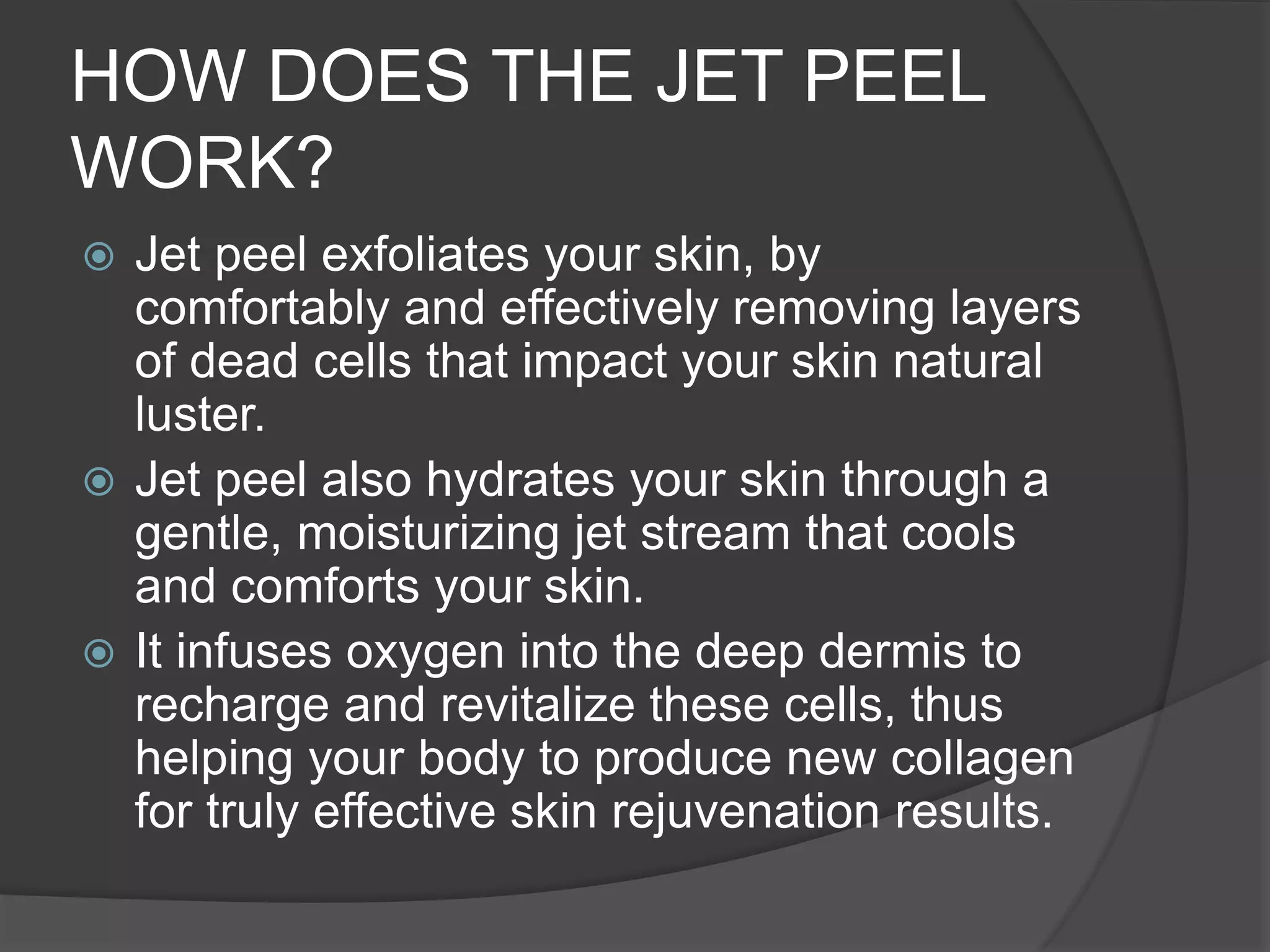 Jet peel | PPT