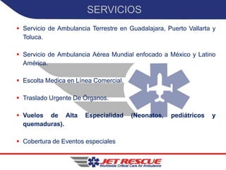 Ambulancias Aereas en Mexico Jet Rescue | PPTX
