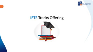 JETS Tracks Orientation 2024 - ITI 9-Month Program | PPTX