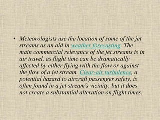 Jet Stream and its concept of climatology | PPT