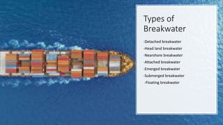 Jetties and breakwater.pptx