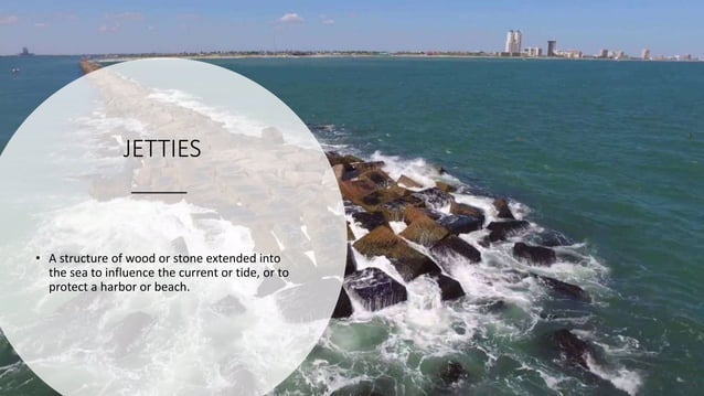 Jetties and breakwater.pptx