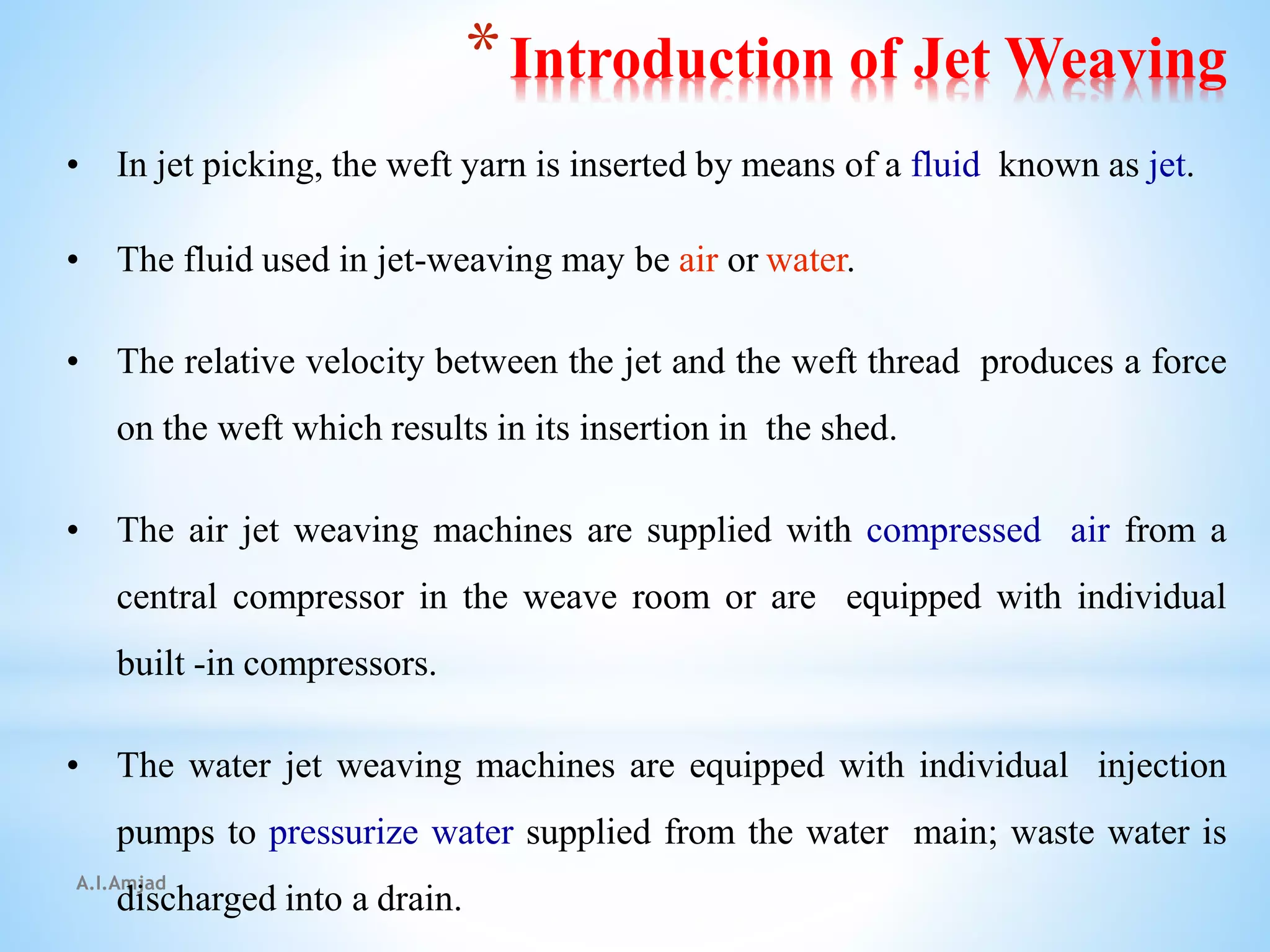 Jet weaving by vijay | PPTX