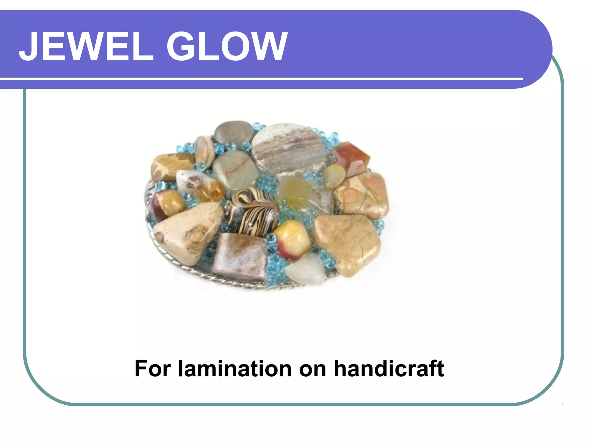 Jewel glow | PPT