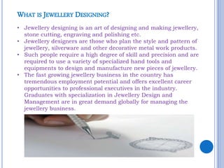 Jewellery designing-courses | PPTX