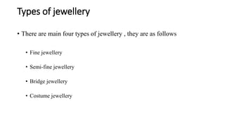 Jewellery and its types | PPTX