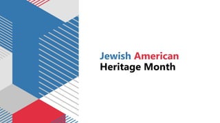 Jewish American Heritage Month presentation.pptx