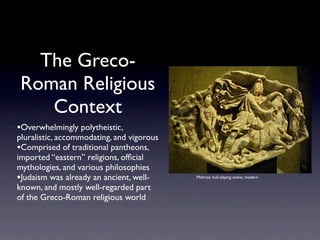 Jewish and roman backgrounds of early christianity | KEY