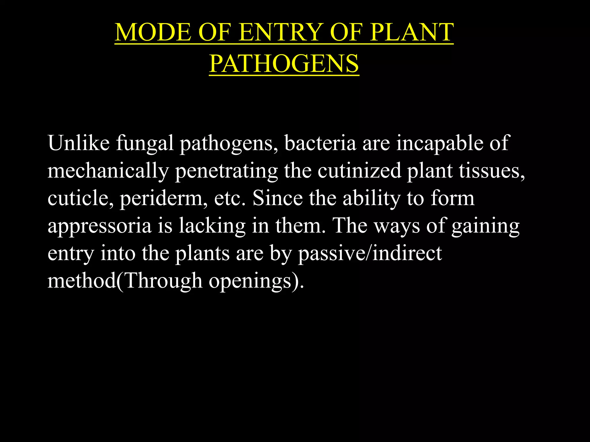 Mode of entry of bacteria in plants. | PPTX