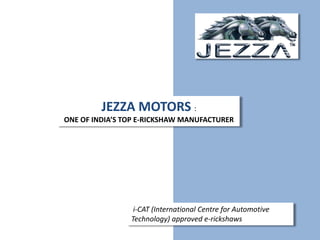 Jezza Motors - One Of India's Top E-Rickshaw Manufacturer | PDF