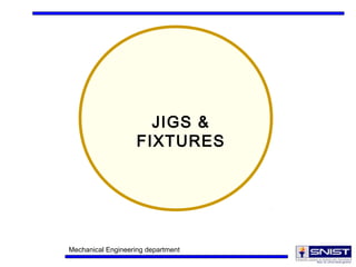 Jigs And Fixtures Ppt