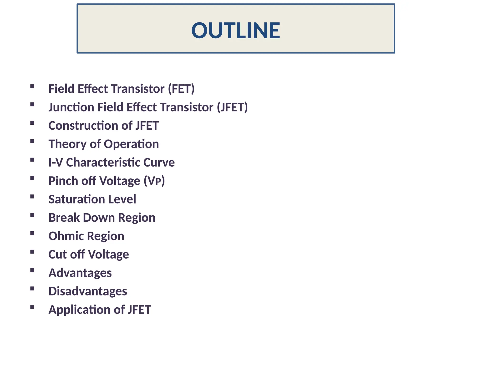 JUNCTION FIELD EFFECT TRANSISTOR, MOSFET, CMOS | PPT