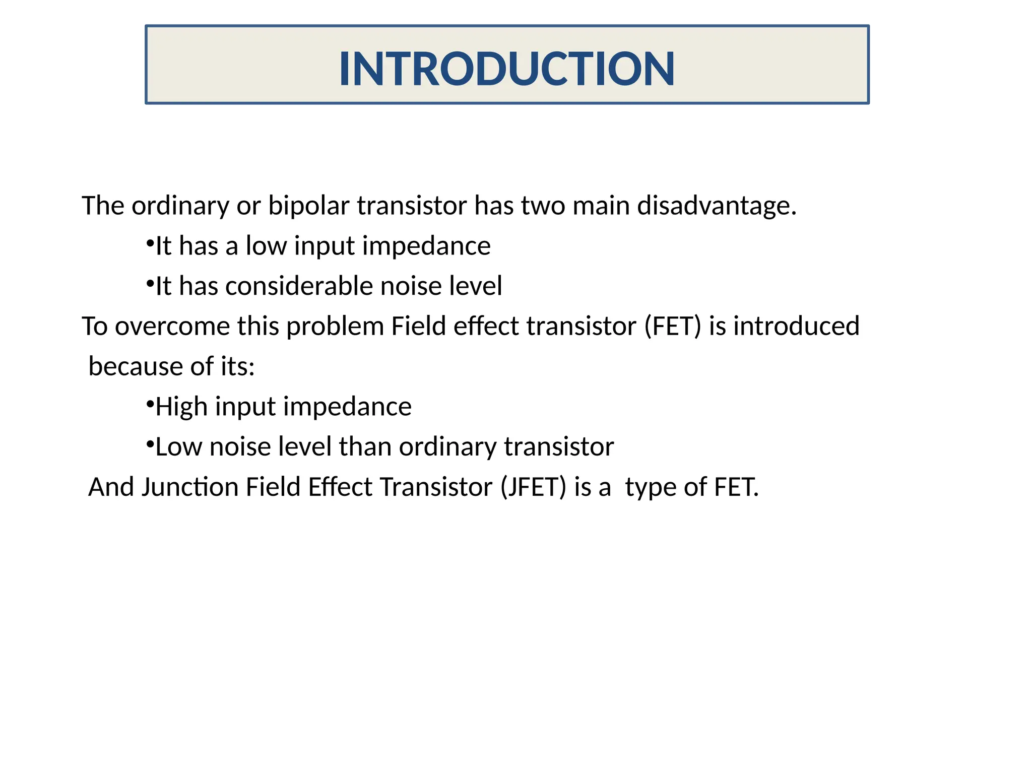 JUNCTION FIELD EFFECT TRANSISTOR, MOSFET, CMOS | PPT
