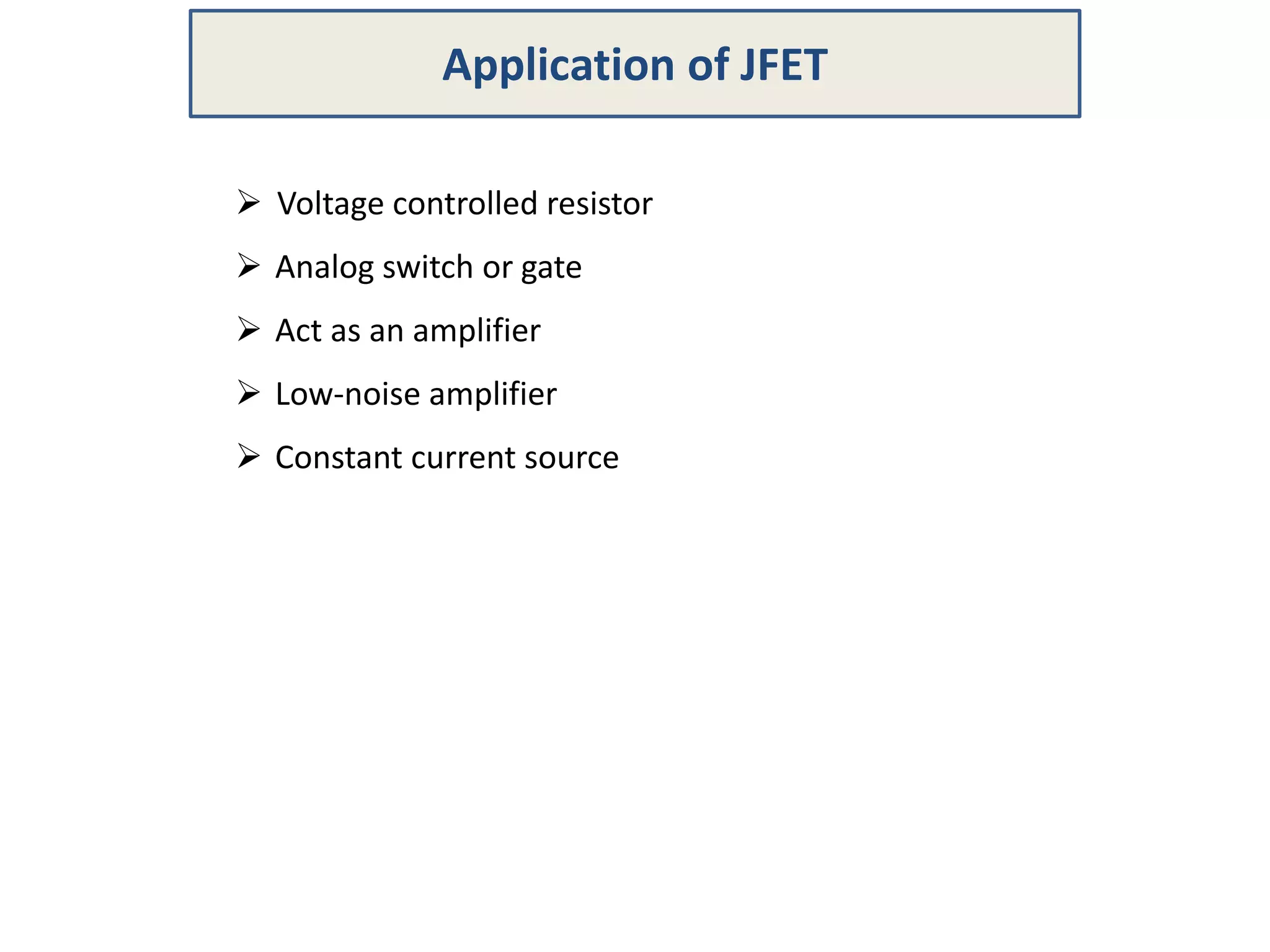 Presentation on JFET | PPTX
