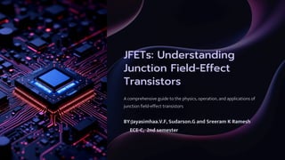 Comprehensive Guide to Junction Field-Effect Transistors (JFETs ...