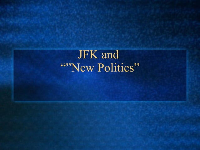 JFK (Domestic Policy) | PPT