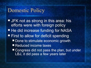 JFK (Domestic Policy) | PPT