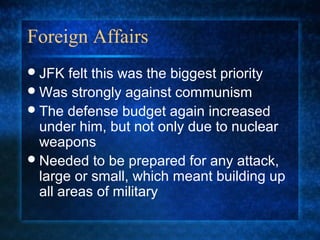 JFK (Domestic Policy) | PPT
