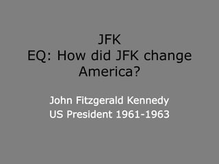 Jfk mini lesson | PPT