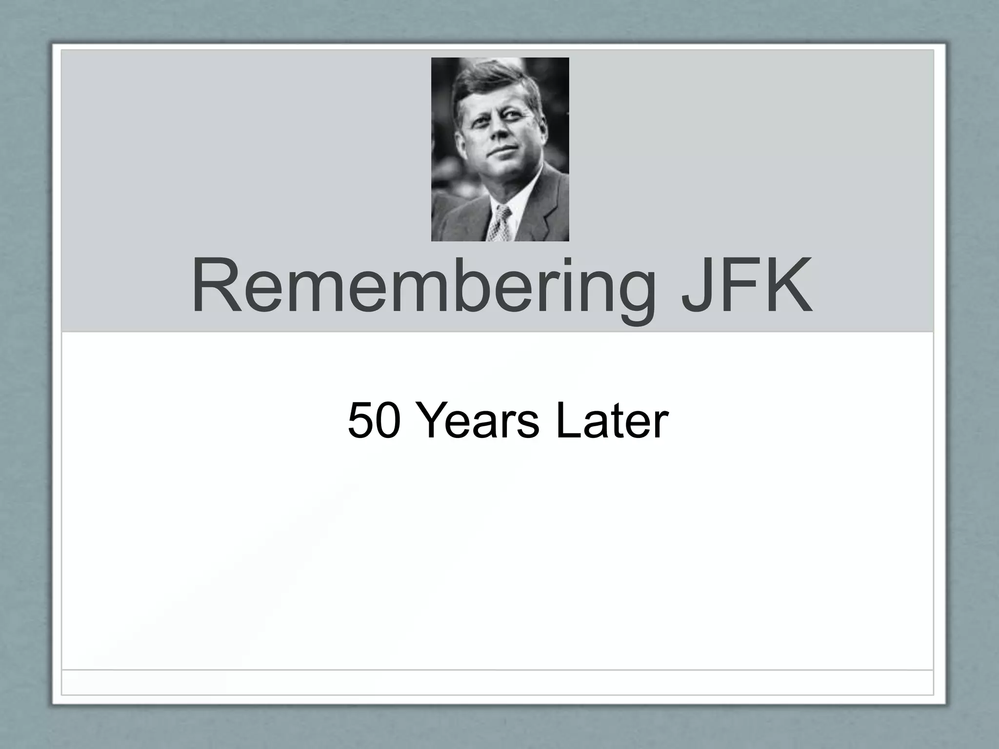 Jfk presentation 2 | PPTX