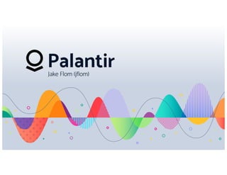 Palantir Company Preso | PDF