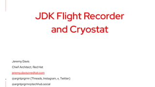Troubleshooting, Monitoring and Profiling with Java Flight Recorder, Mission Control and ...
