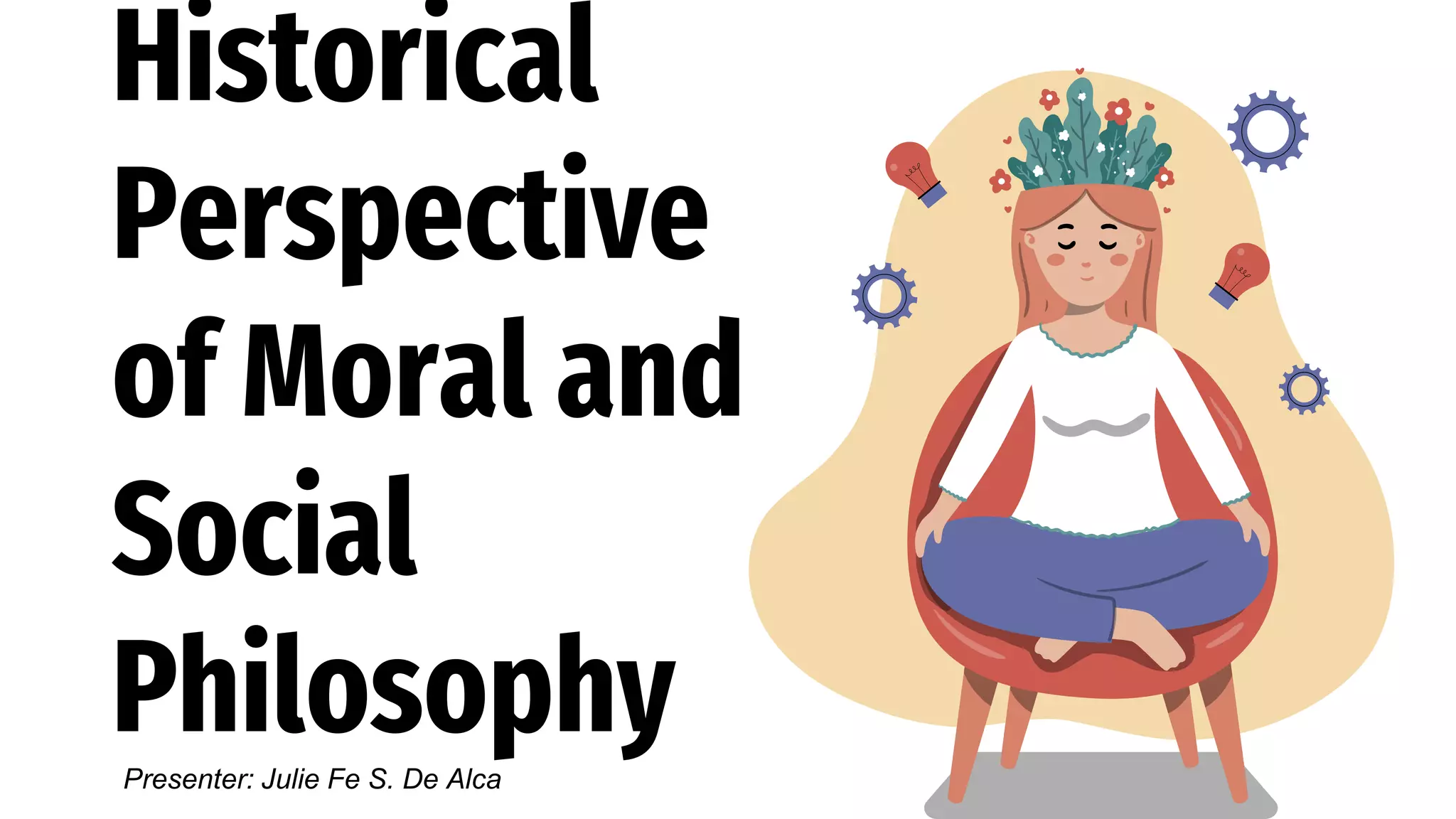 Historical Perspective of Moral and Social Philosophy | PPT