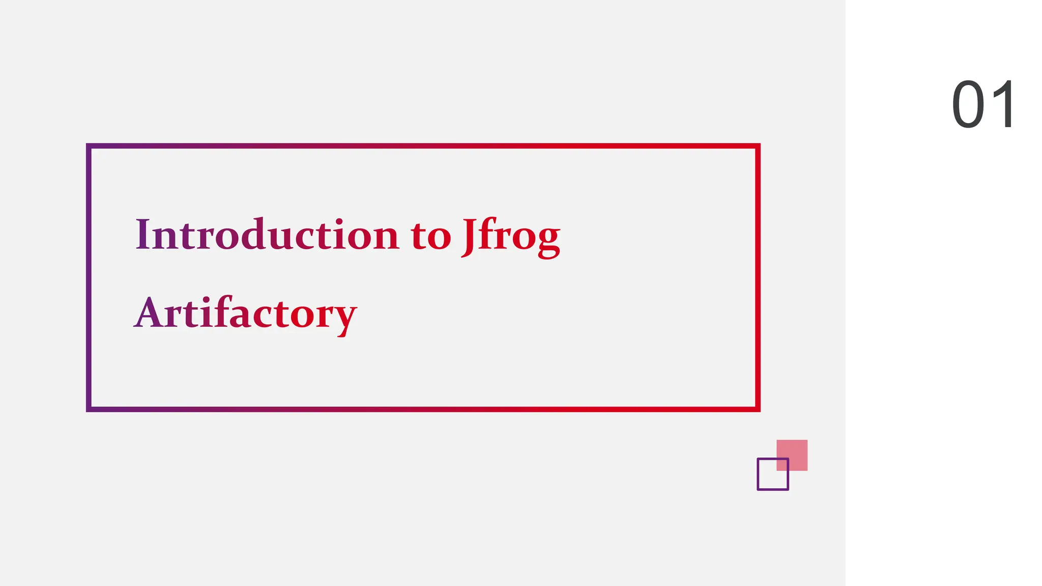 Introduction to JFrog Artifactory Presentation | PPTX