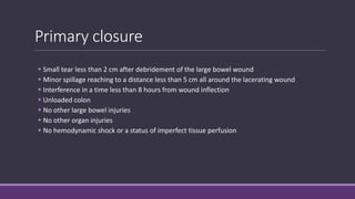 Colorectal injuries | PPTX
