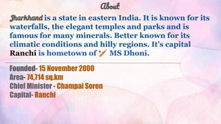 Johar Jharkhand ppt😊 where all the states of jharkhand are showing with ...