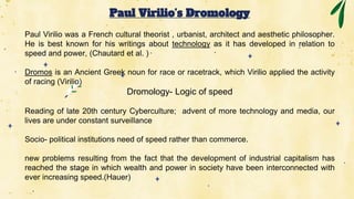 Paul Virilio’ s 'Dromology'- The Study of Speed and The Slow Movement | PPTX