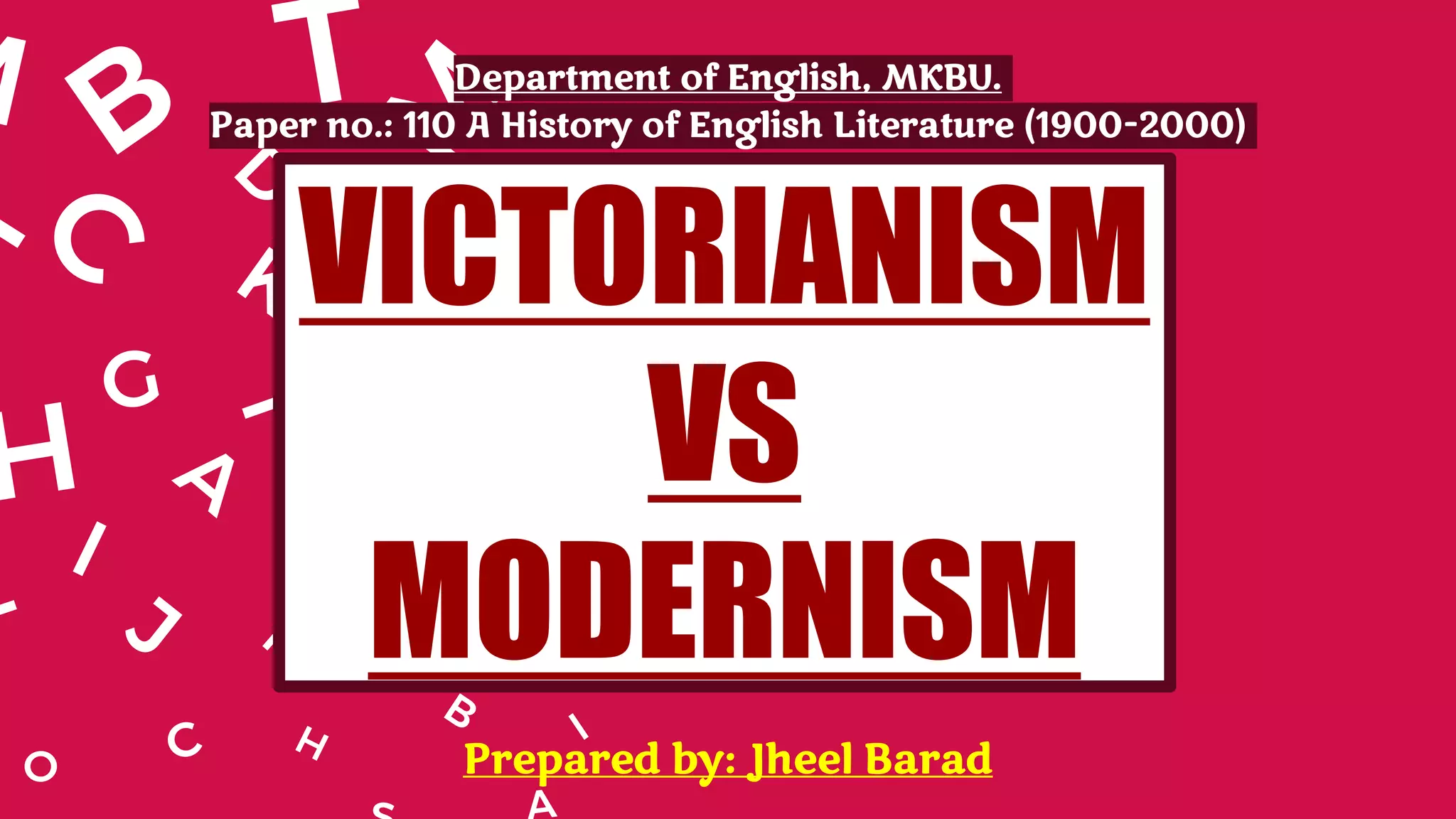 VICTORIANISM VS MODERNISM | PPTX
