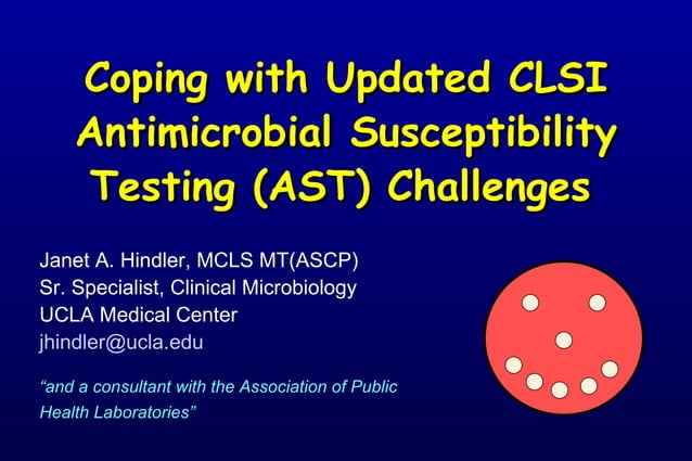 CLSI Antimicrobial Susceptibility Update - Janet Hindler - November Symposium 2010 | PPT ...