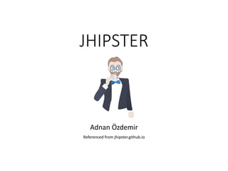 Jhipster | PPTX