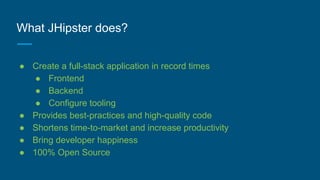 JHipster - Full Stack Platform for the Modern Developer | PPT