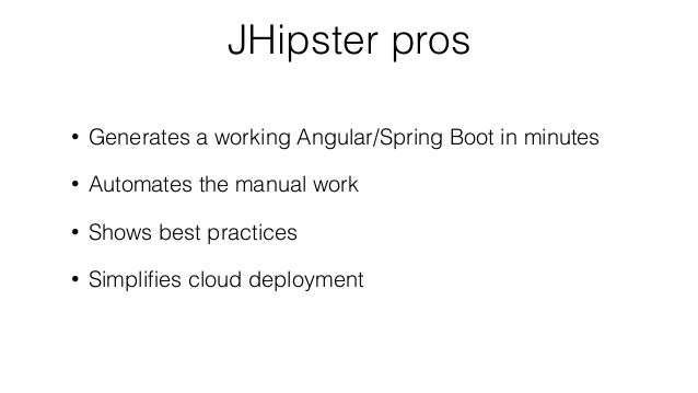Using Jhipster 4 For Generating Angular Spring Boot Apps