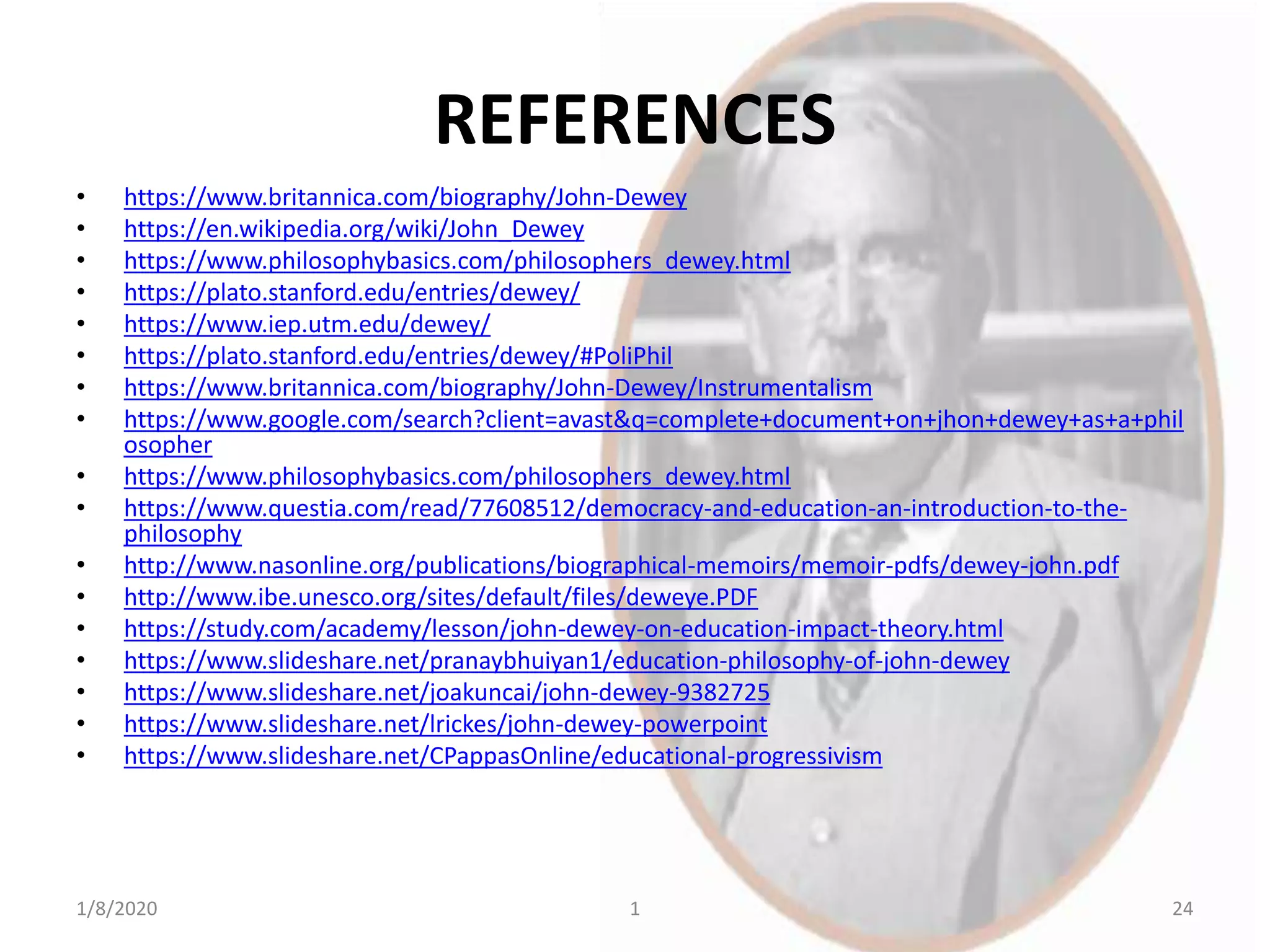 JOHN DEWEY THE FATHER OF EDUCATIONAL PHILOSOPHY | PPTX