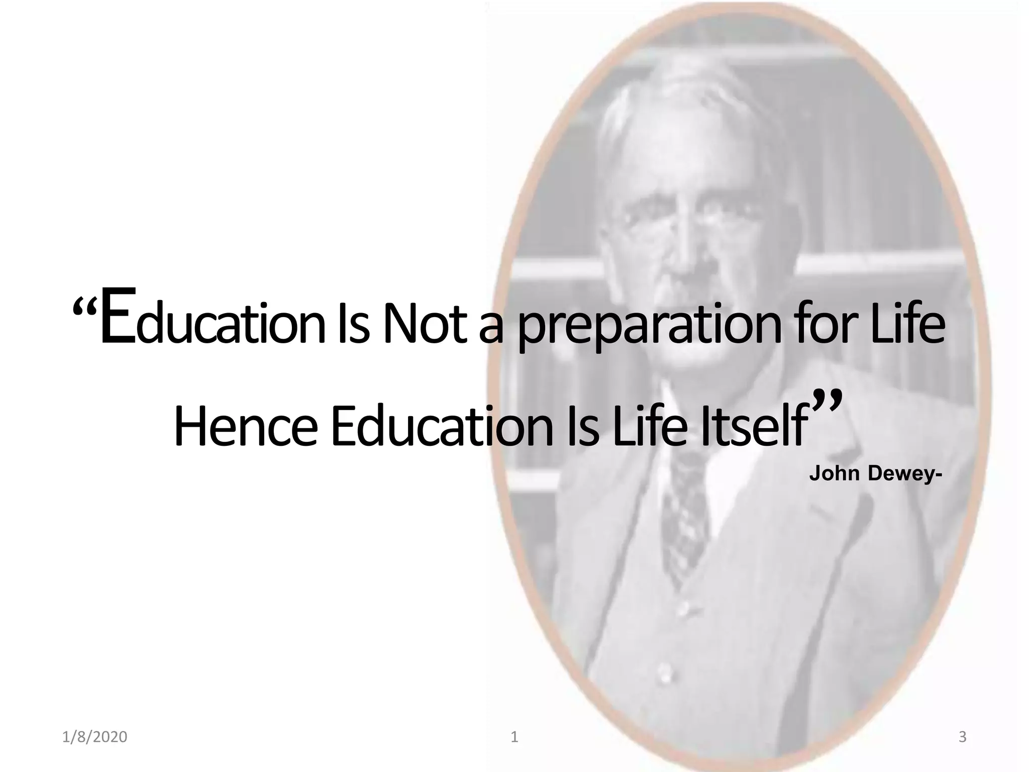 JOHN DEWEY THE FATHER OF EDUCATIONAL PHILOSOPHY | PPTX