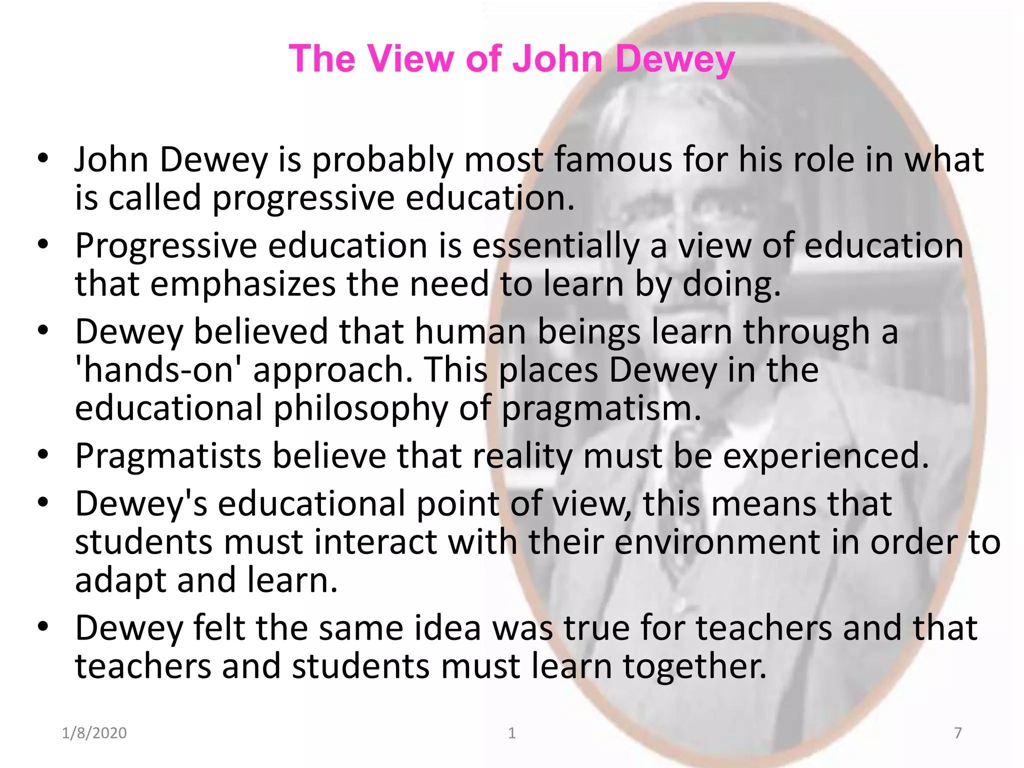 JOHN DEWEY THE FATHER OF EDUCATIONAL PHILOSOPHY | PPTX