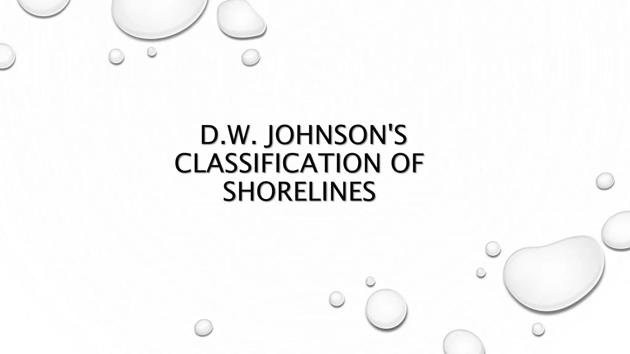 Jhonson classification of shorlines | PPTX