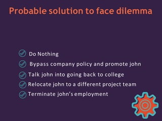 Case study: problem with john from project management | PPTX