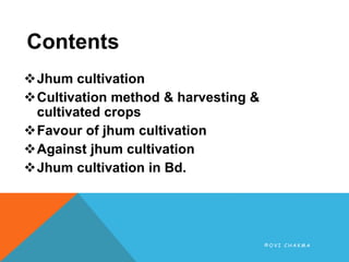 Jhum cultivation | PPTX