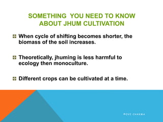 Jhum cultivation | PPT