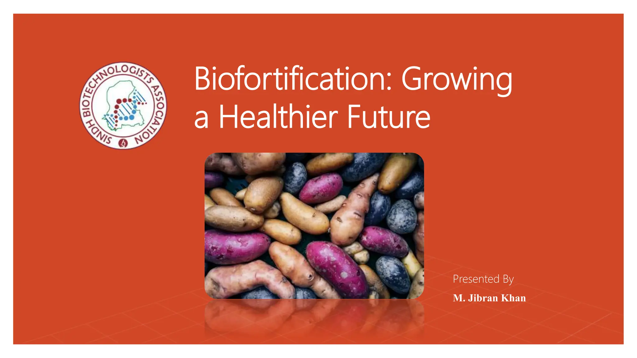 Biofortification: Growing a Healthier Future | PPT