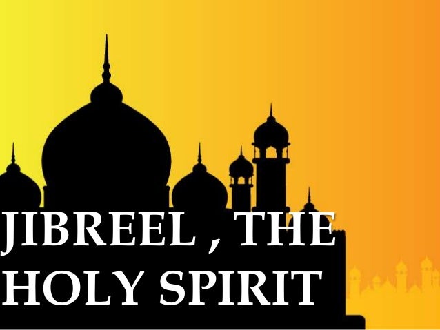 Jibreel the holy spirit