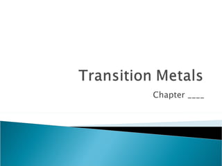 Chemistry- JIB T10 Transition Metals | PPT