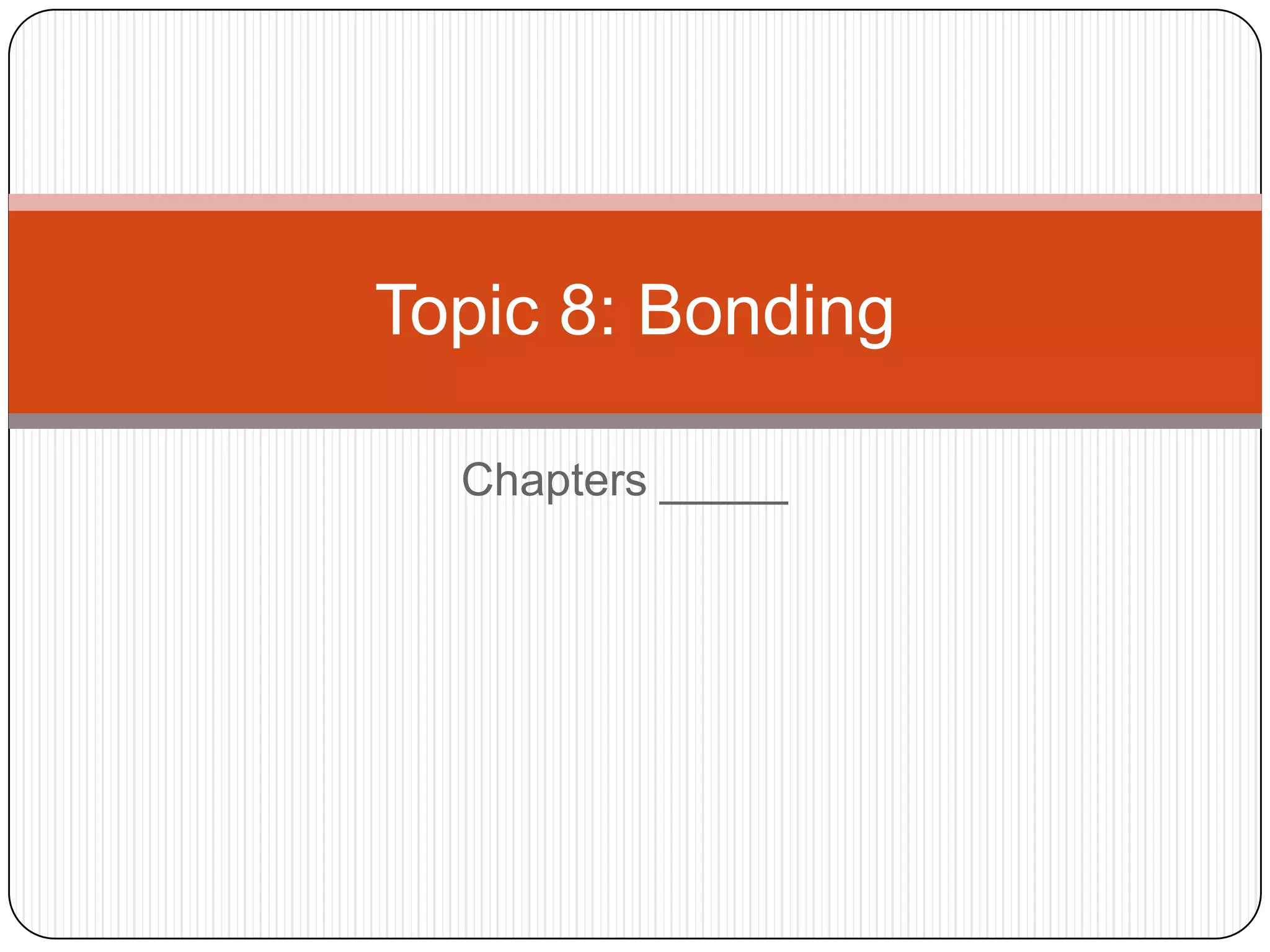 Chemistry- JIB Topic 8 Bonding | PPT