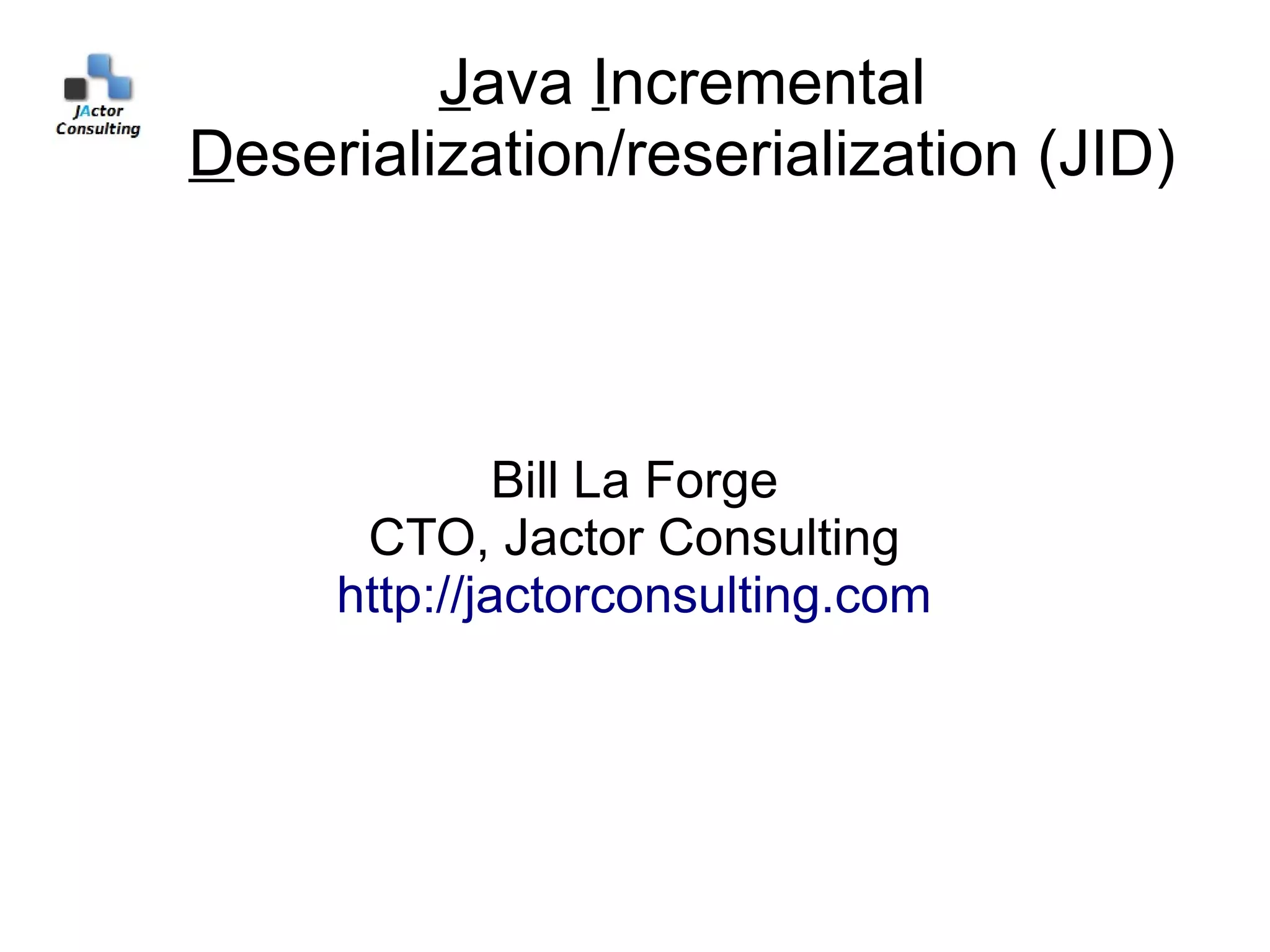 Incremental Java Deserialization/Reserialization | PPT